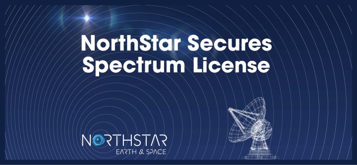 NorthStar Earth & Space secures radio frequency spectrum license ...
