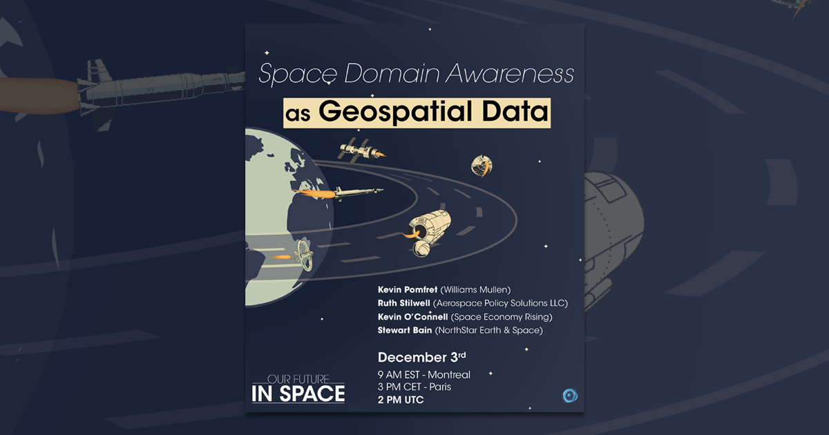 Our Future in Space: Space Domain Awareness as Geospatial Data ...